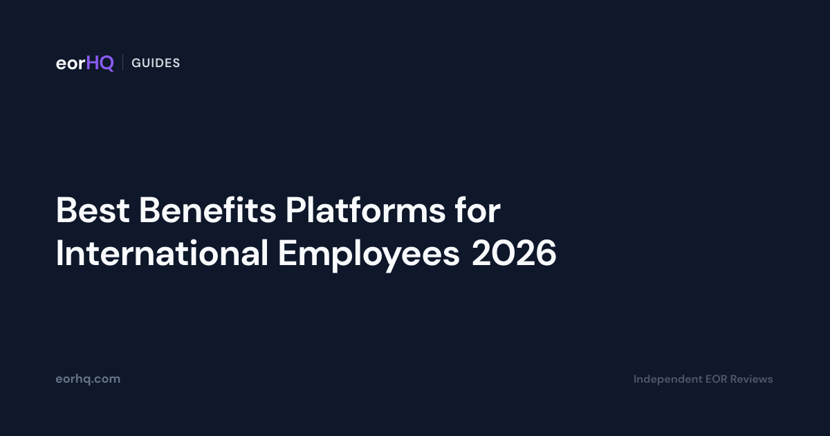Best Benefits Platforms for International | eorHQ